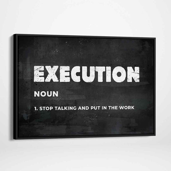 Execution Motivational Poster Canvas Print Inspirational Wall Art